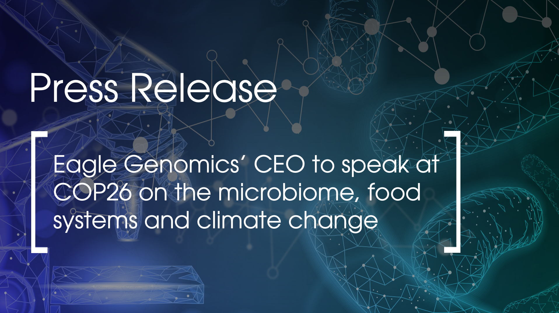 Eagle Genomics' CEO to speak at COP26 on the microbiome, food systems and climate change